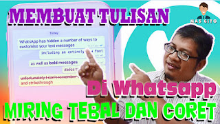 membuat tulisan tebal tulisan miring tulisan dicoret di whatsapp ...