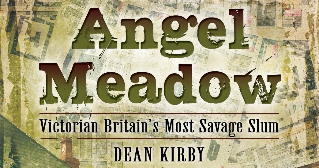 Andrew Simpson: Angel Meadow ........... reading the book by Dean Kirby