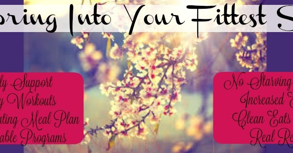 Spring Into Your Fittest Self