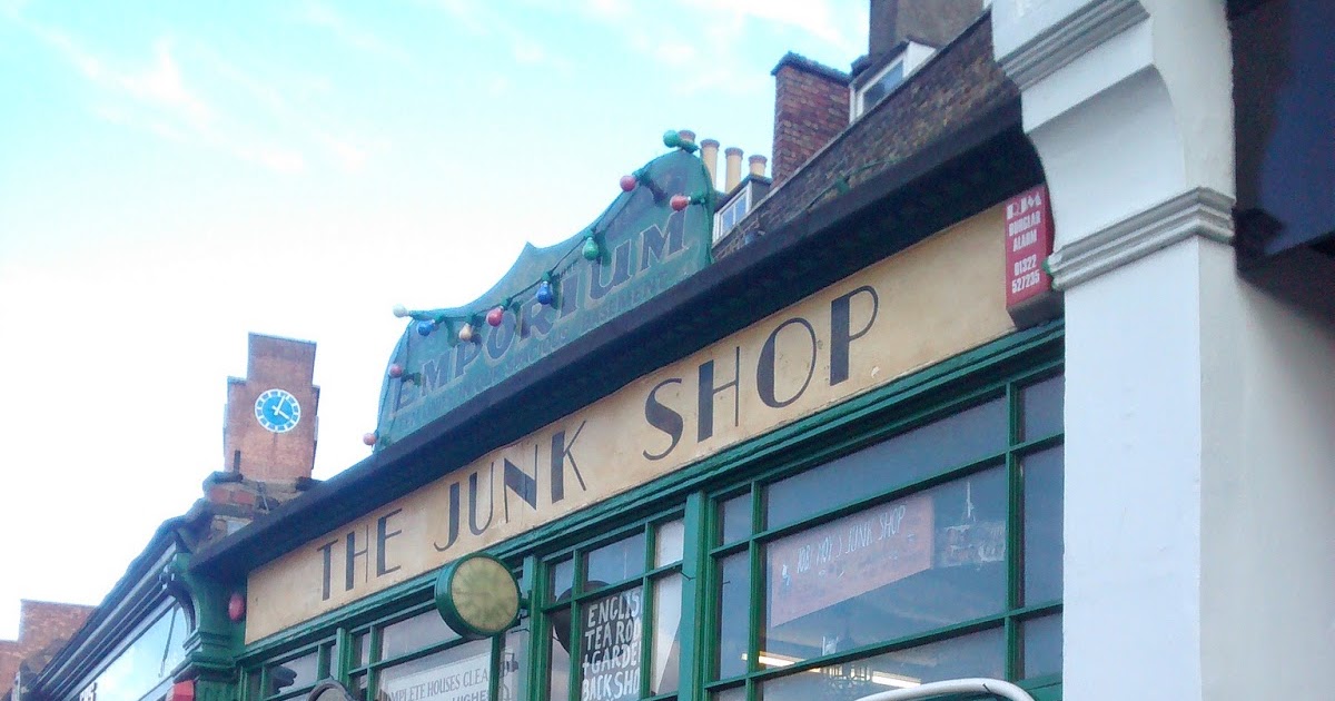 Tired of London, Tired of Life: Buy junk at The Junk Shop, Greenwich