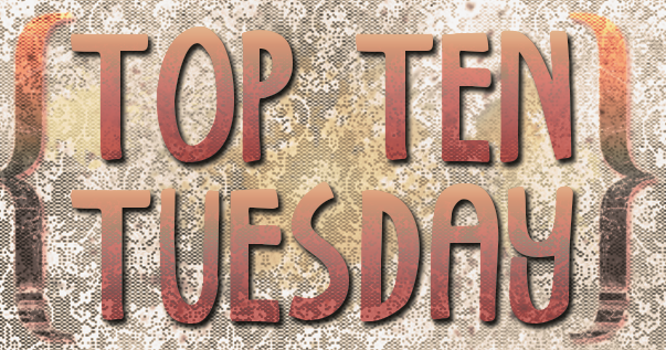 Top Ten Tuesday (10) | The Best Read Yet