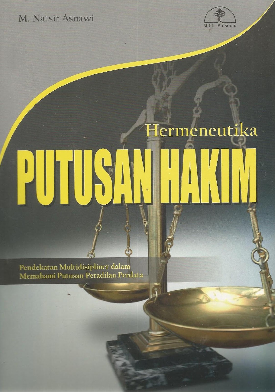 Toko Buku Sang Media : Hermeneutika Putusan Hakim: Pendekatan Multidisipliner dalam Memahami
