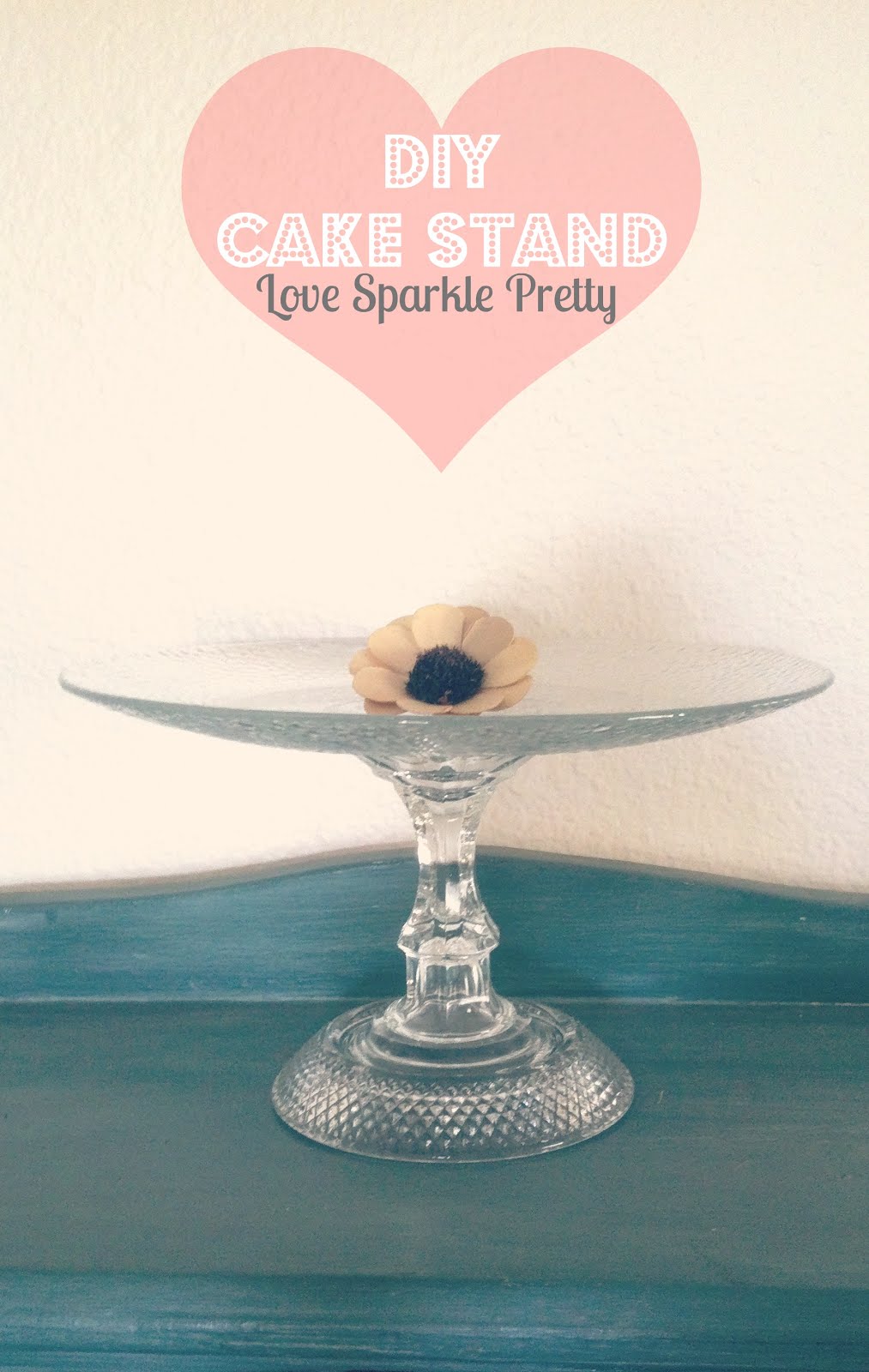 - Love Sparkle Pretty Blog -: DIY ||pretty|| cake stand!