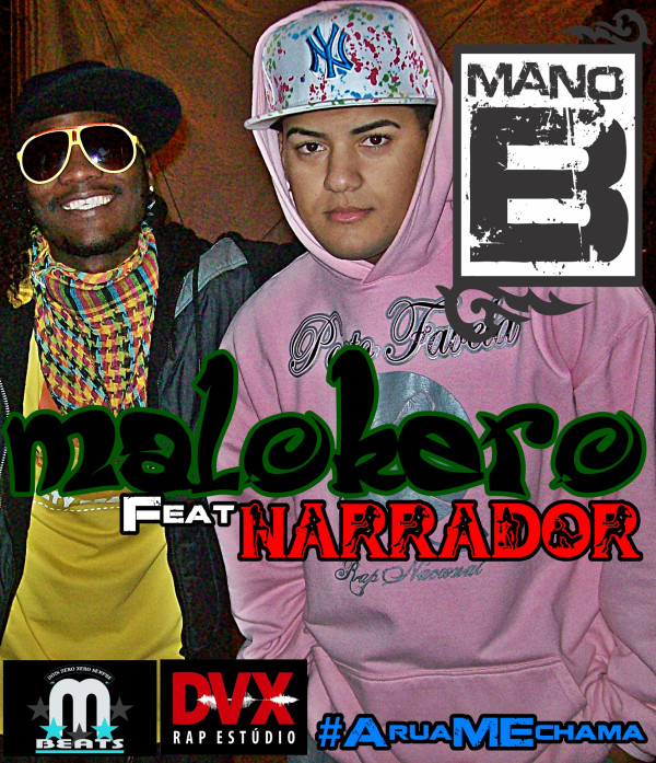 Mano B - MALOKERO (Feat NARRADOR) ~ RapPraGeral