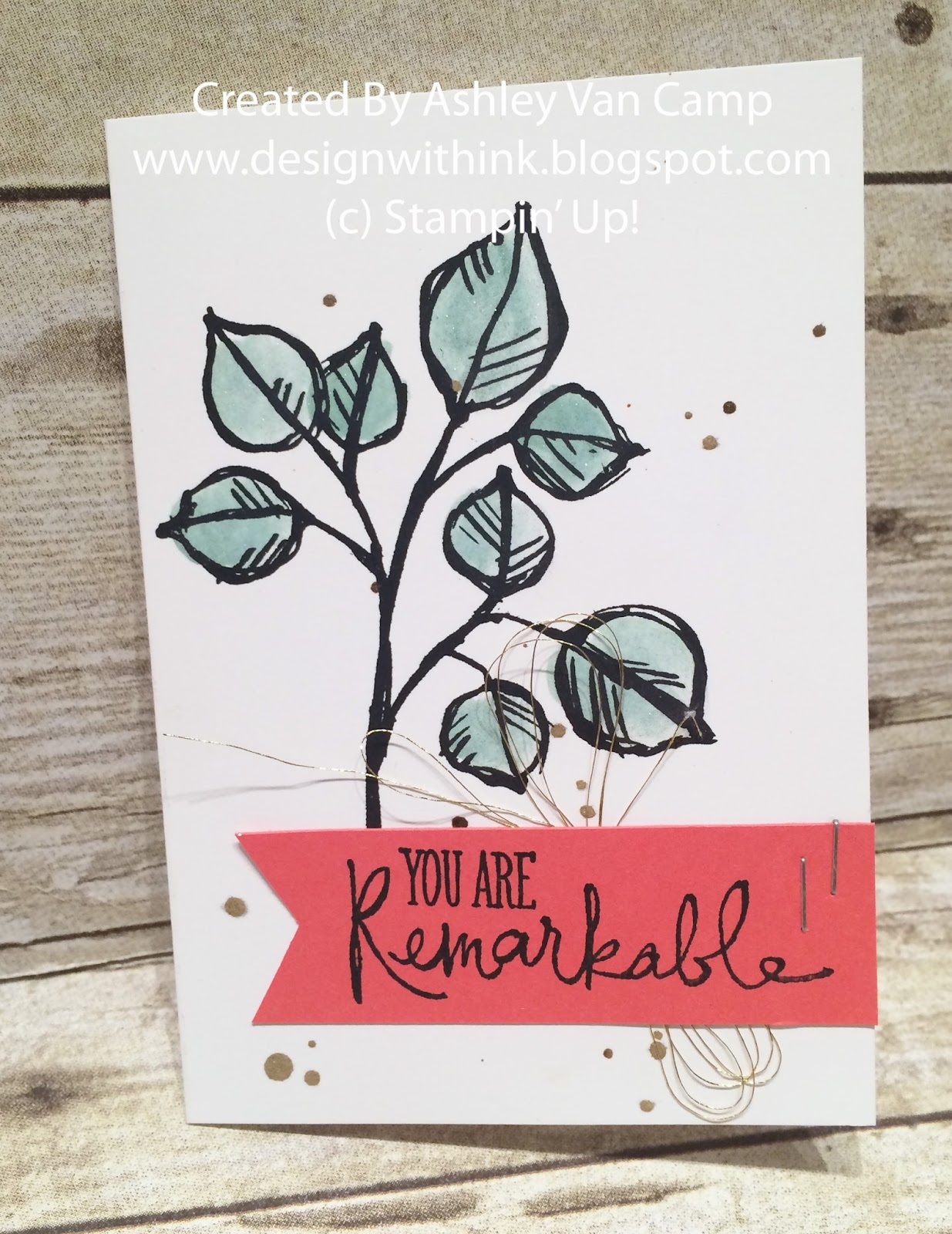 Design With Ink: Remarkable You...Remarkably Simple...