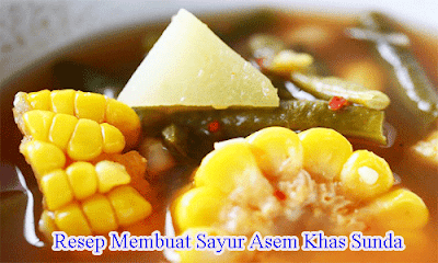 quiltmum: Resep Membuat Sayur Asem Khas Sunda