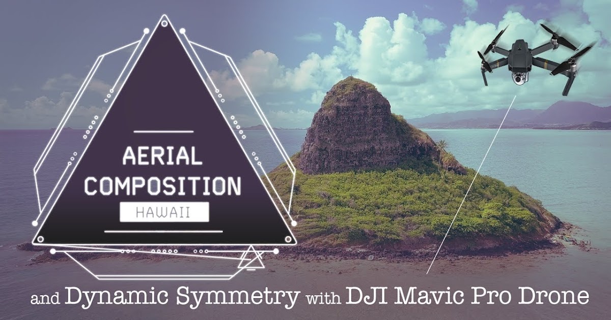 Aerial Composition and Dynamic Symmetry with Drones - Photography Blog ...