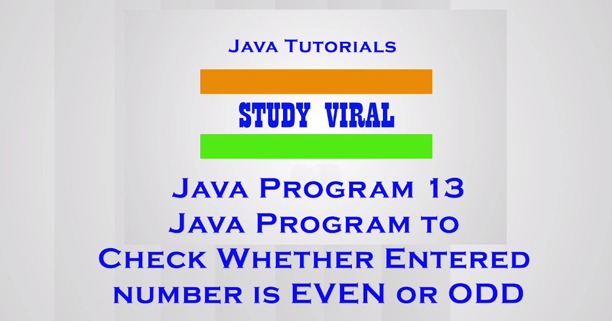 Java Program 13 - Java Program to check whether Number is Even or Odd ...