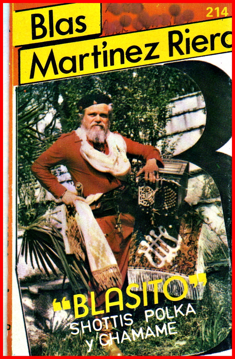 La Hora del Chamame: Blas Martinez Riera"Blasito".Shottis,polca y ...