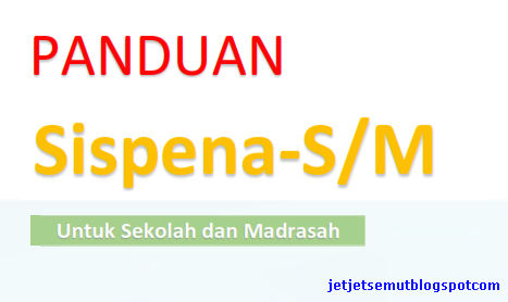 Panduan Aplikasi Sispena (Sistem Penilaian Akreditasi) Sekolah/Madrasah ...