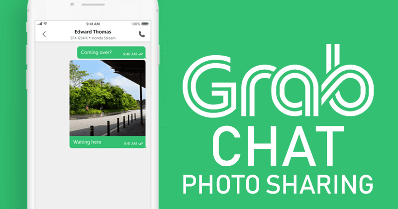 Grab introduces GrabChat photo sharing to battle ride cancellations