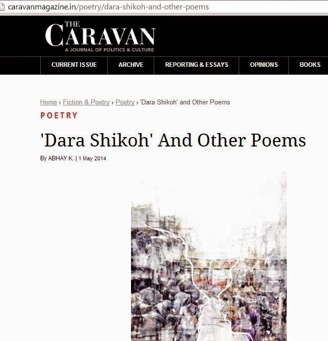 Abhay K.| Poet, Editor, Translator| : The Caravan carries 'Dara Shikoh ...