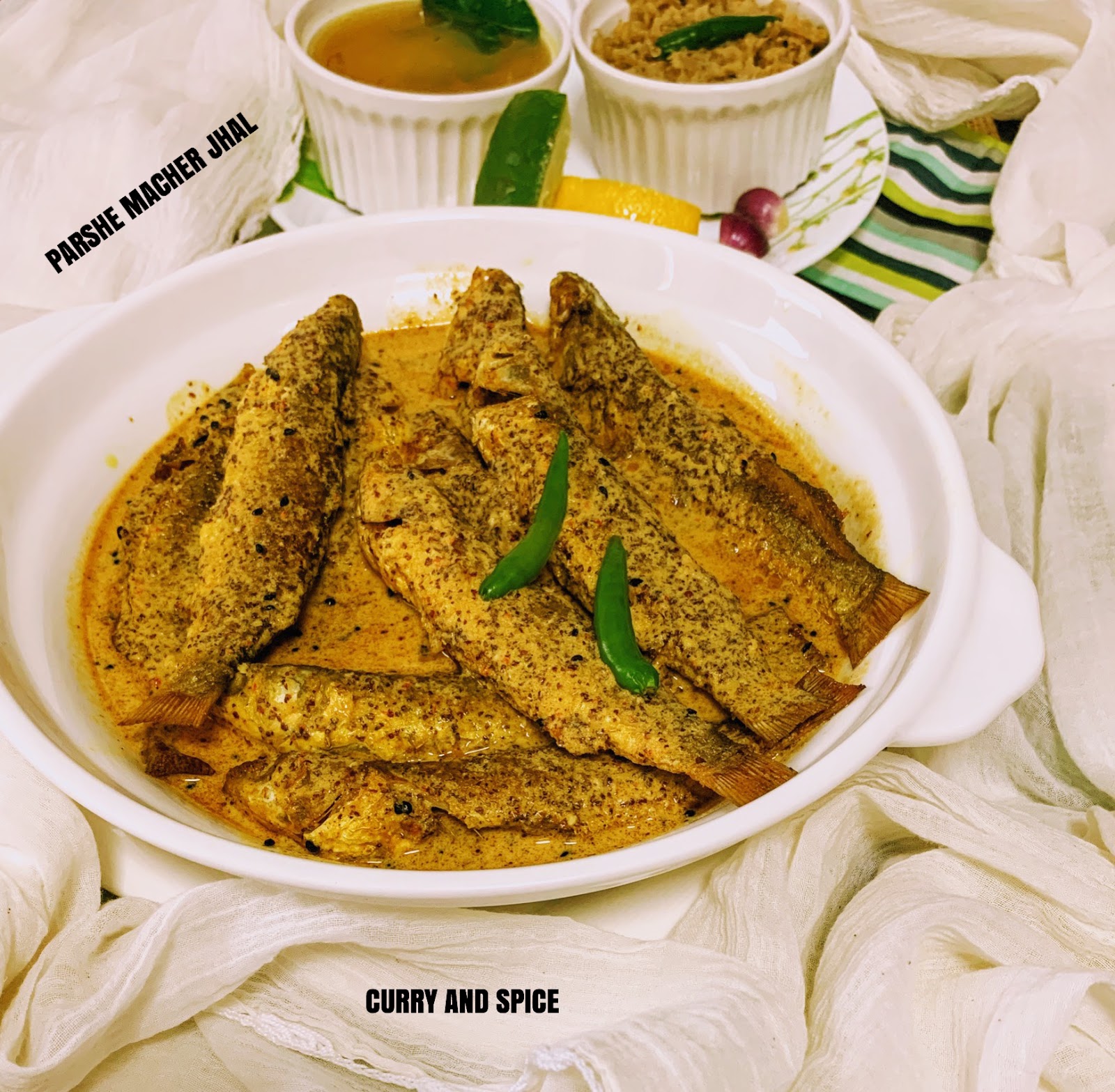 CURRY AND SPICE: PARSHE MAACHER JHAL