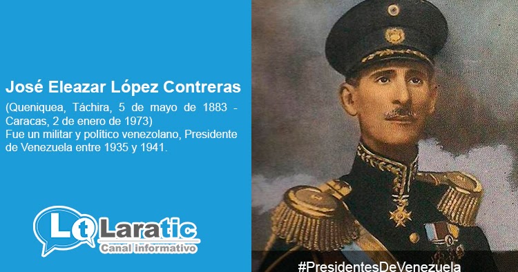 Presidentes de Venezuela: José Eleazar López Contreras