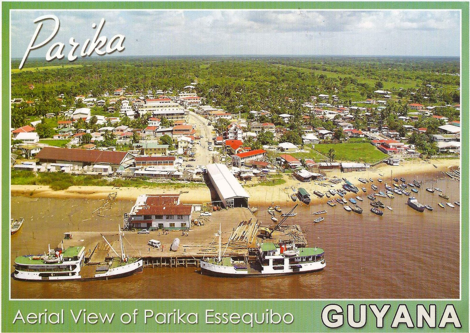 A Journey of Postcards: Aerial view of Parika Essuquibo | Guyana