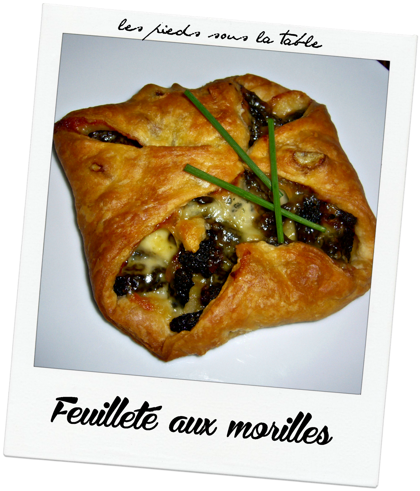Le Feuilleté aux morilles | les pieds sous la table