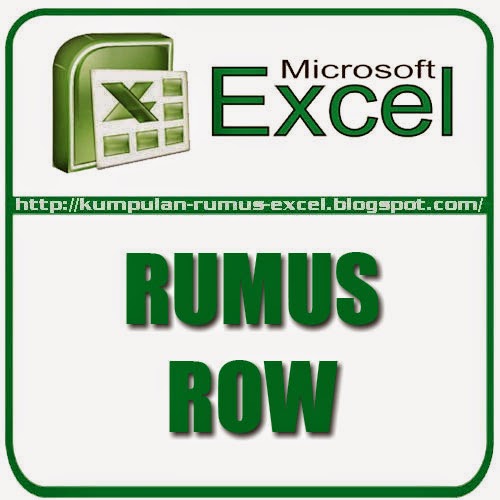 Rumus ROW | Kumpulan Rumus dan Fungsi Excel