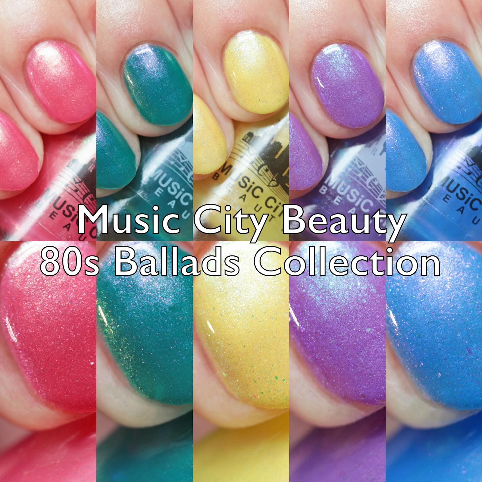 The Polished Hippy: Music City Beauty 80s Ballads Collection Swatches ...