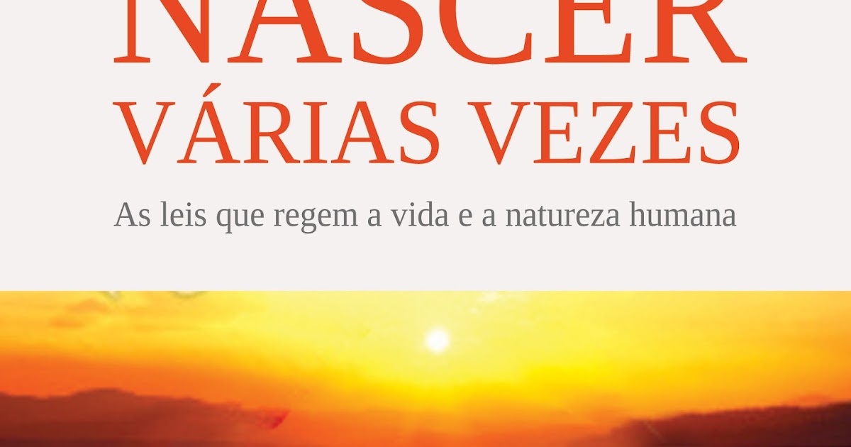 Nascer Várias Vezes: Introdução ao Livro