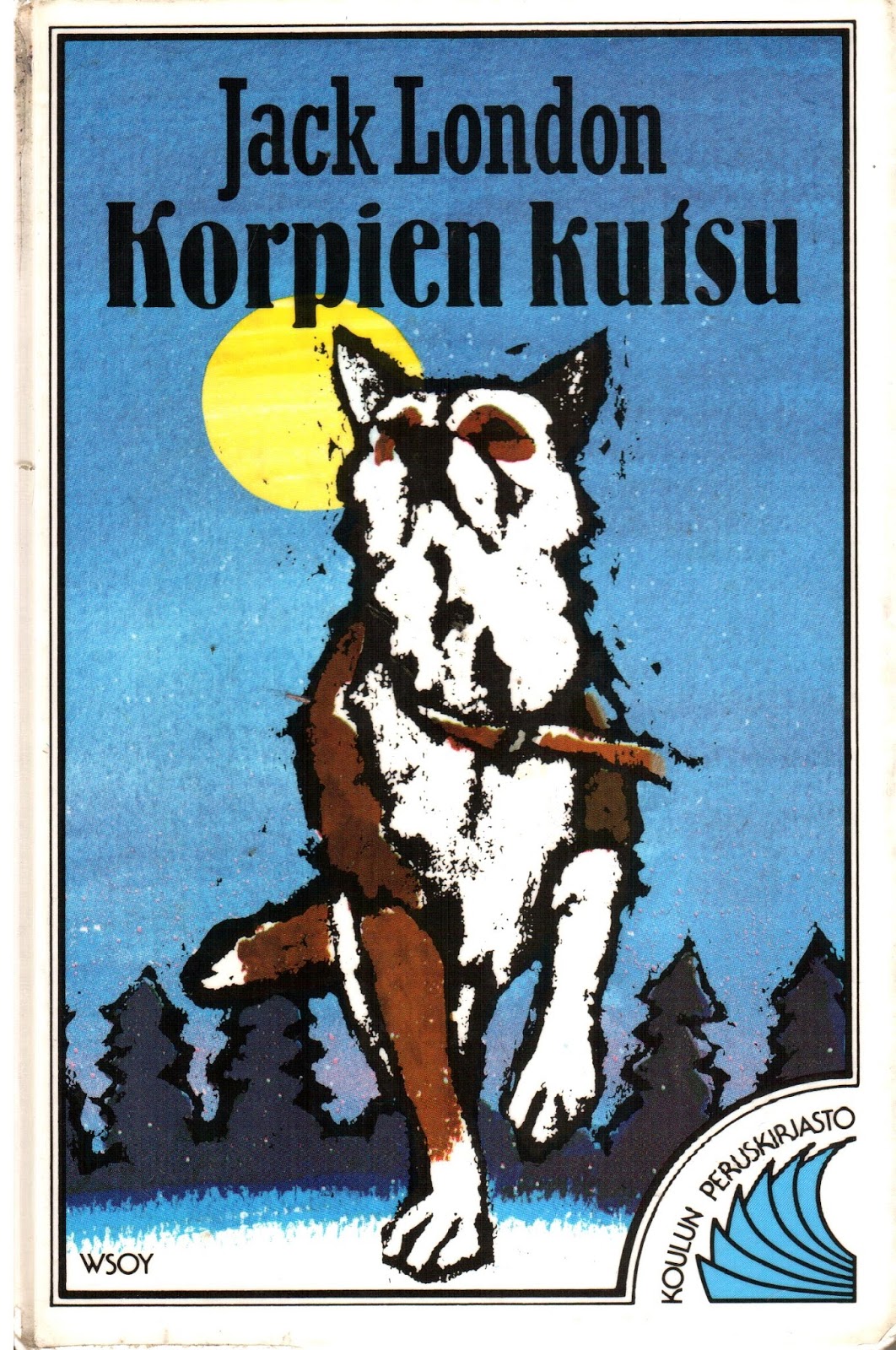 Koukussa koirakirjoihin: Erämaan kutsu eli Korpien kutsu eli Erämaan ääni