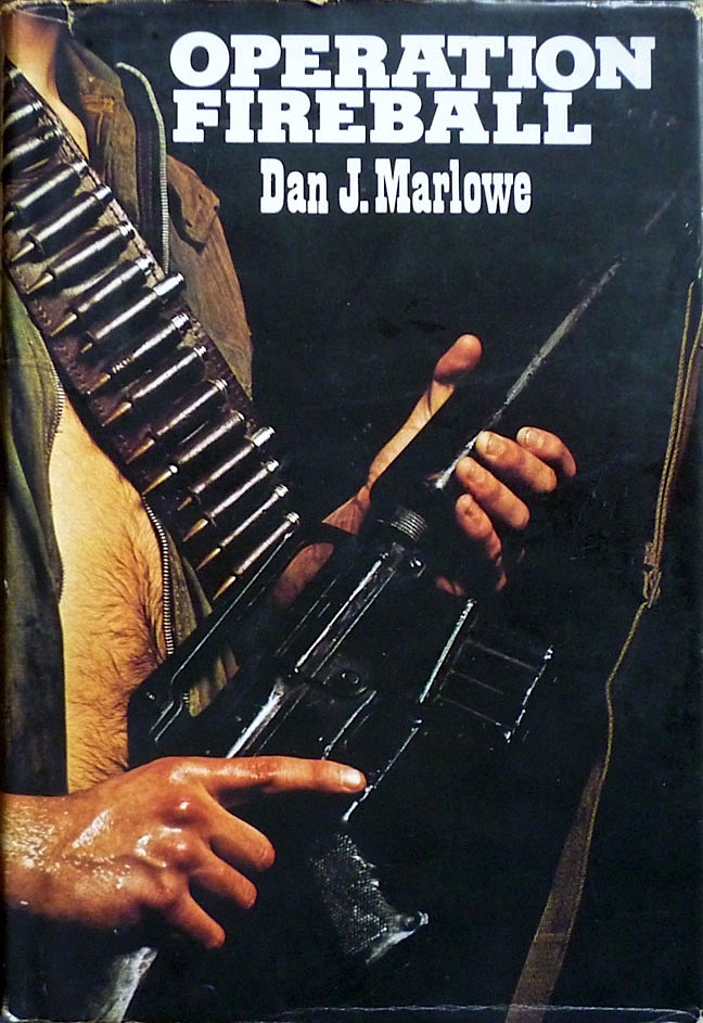 Existential Ennui: Dan J. Marlowe and Earl Drake, 3: Operation Fireball ...