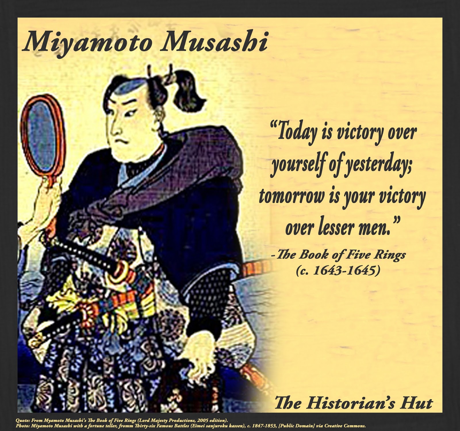 The Historian's Hut Quote Pictures: Miyamoto Musashi