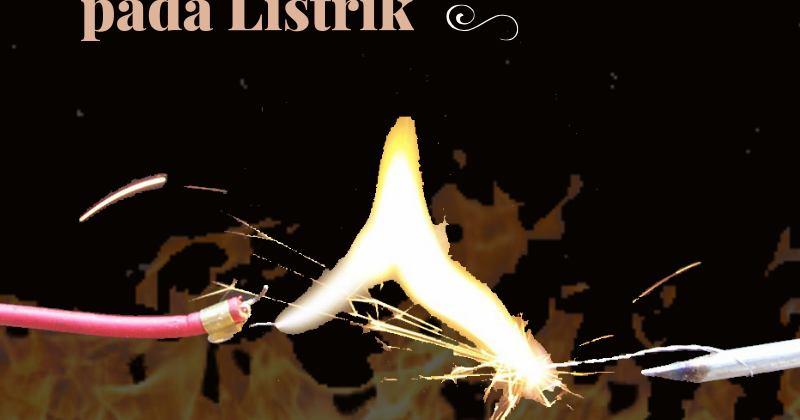 Rumah Api: Penyebab Percikan Api pada Instalasi Listrik