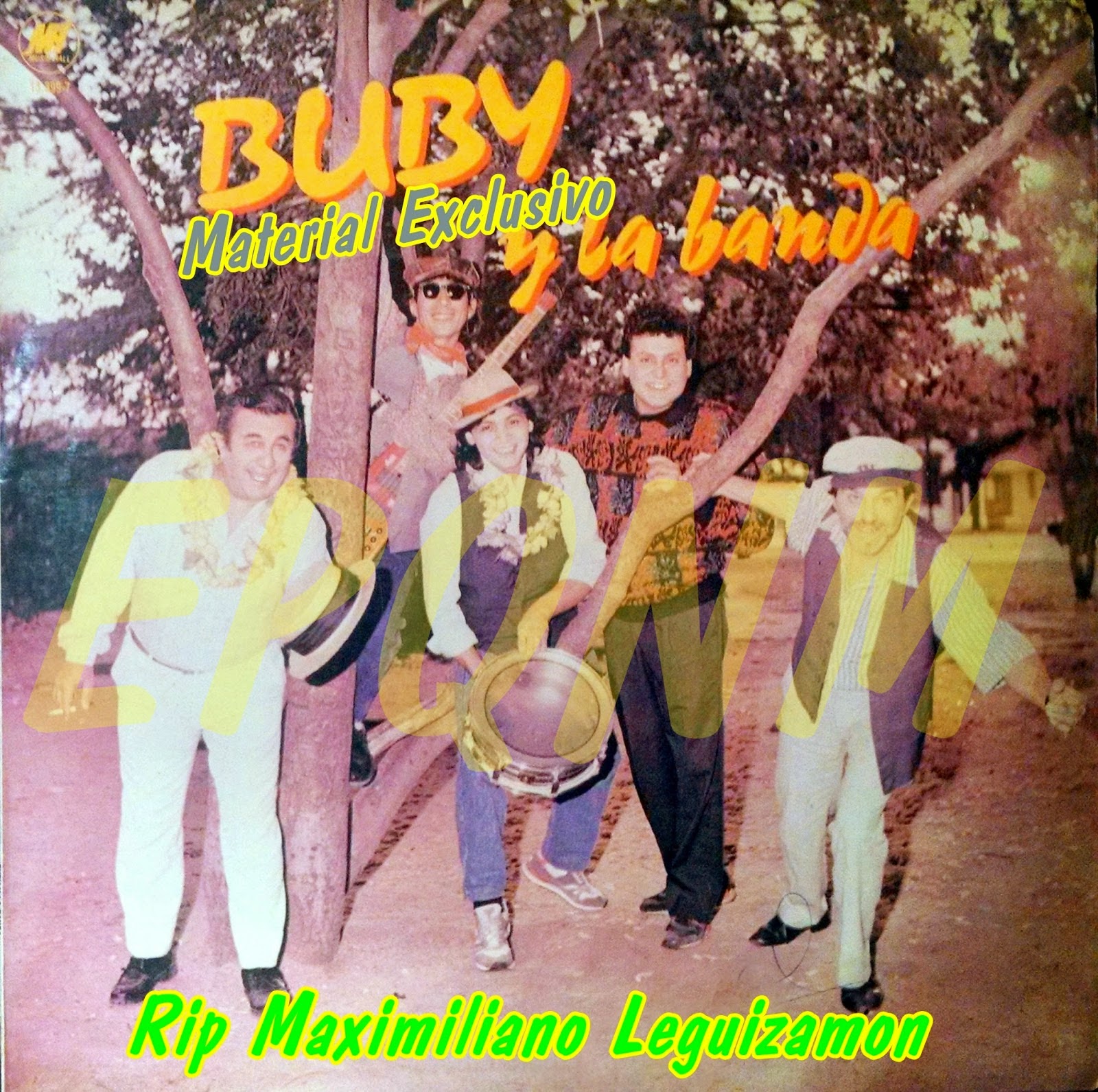 El Pasado que no Murió: Buby y la banda (1991) Rip L.P.