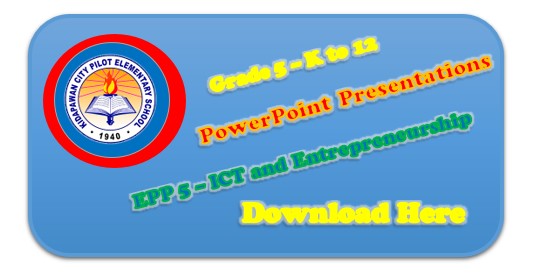 ICT COMPUTER CLASS IN THE 21ST CENTURY: EPP ICT GRADE 5 - K to 12 ...