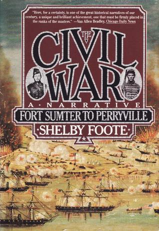 Books I Read: The Civil War: a Narrative, Part One Fort Sumter to ...