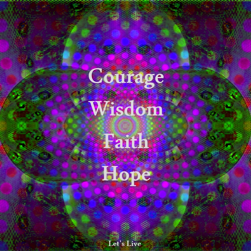 Live Online: You have inner strength Courage Wisdom Faith and Hope.