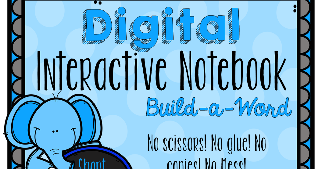 Let's go Digital! Interactive Notebooks with NO paper! - Tech and ...