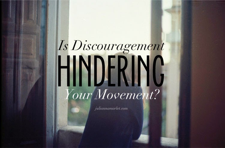 Julianna Morlet: Is Your Discouragement Hindering Your Movement? | # ...