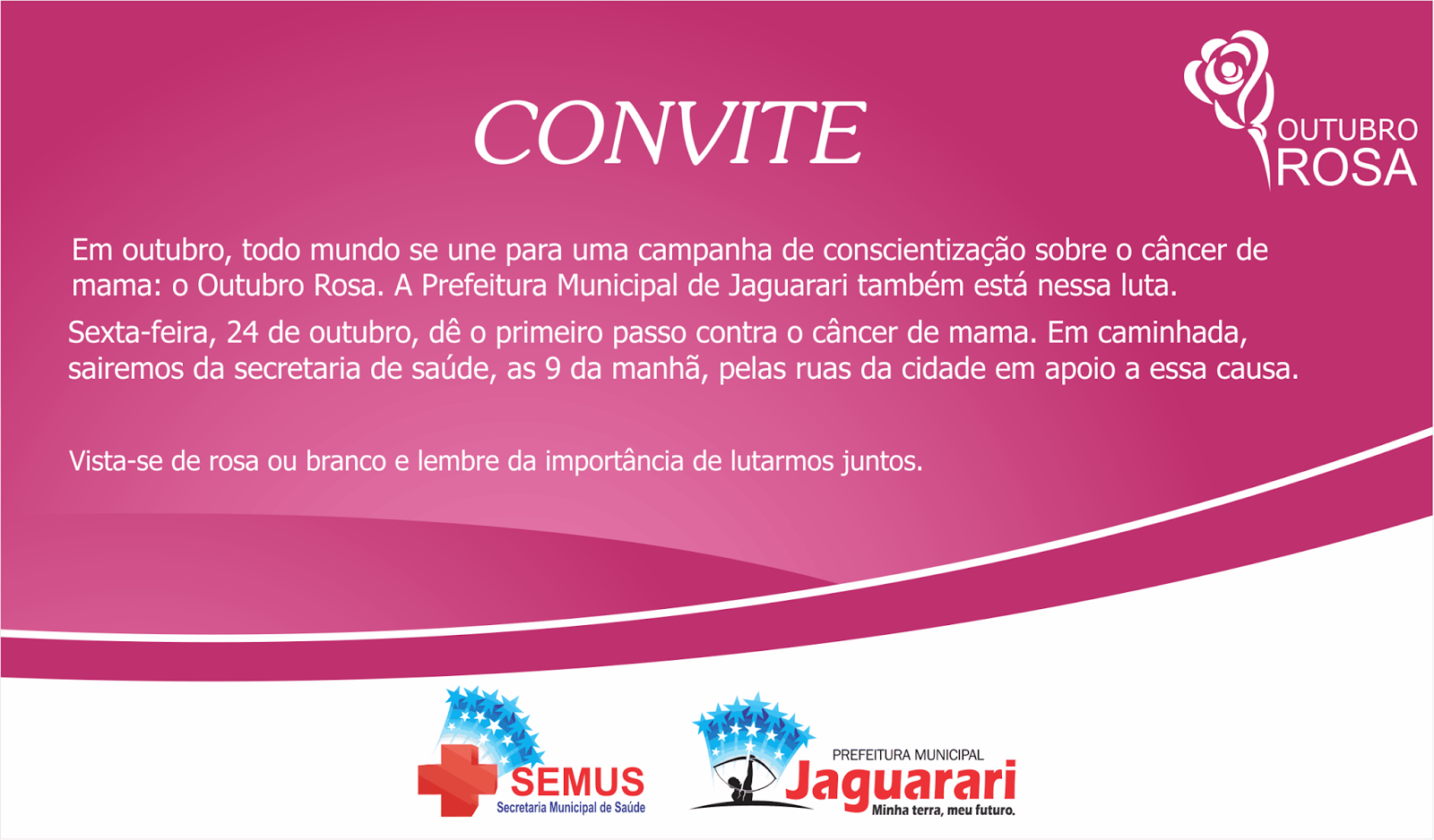 CONVITE: CAMINHADA DO OUTUBRO ROSA NESTA SEXTA-FEIRA (24) EM JAGUARARI ...