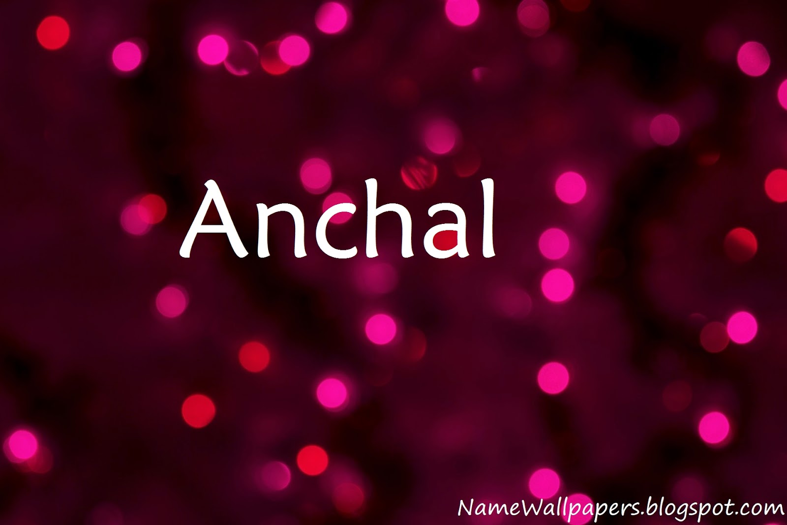 Anchal Name Wallpapers Anchal ~ Name Wallpaper Urdu Name Meaning Name ...