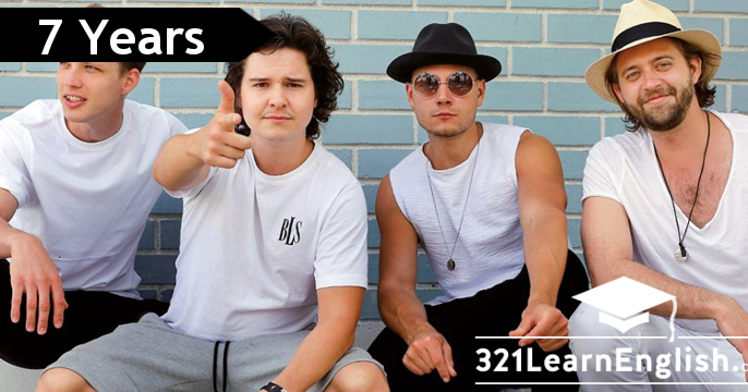 321 Learn English.com: Lukas Graham: 7 Years (Level: A2)