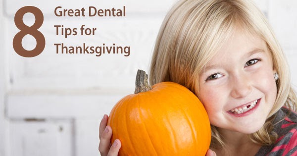 8 Great Dental Tips for Thanksgiving