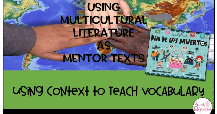 Using Multicultural Literature as Mentor Text | Sweet Integrations