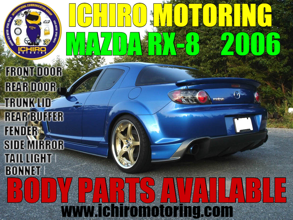 JAPANESE MOTOR SPARE PARTS MAZDA RX 8 2006 BODY PARTS AVAILABLE japanese-motor-spare-parts-mazda-rx-8-2006-body-parts-available