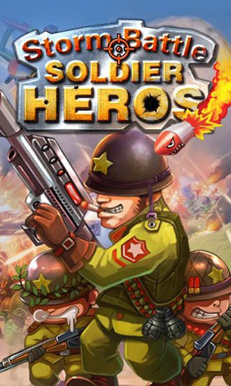 Storm Battle: Soldier Heroes v 5.0 mod apk [A lot of money] | Samsung ...