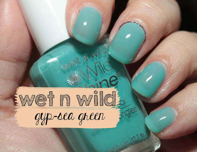Wet n Wild Gyp-sea Green - Confessions of a Sarcastic Mom