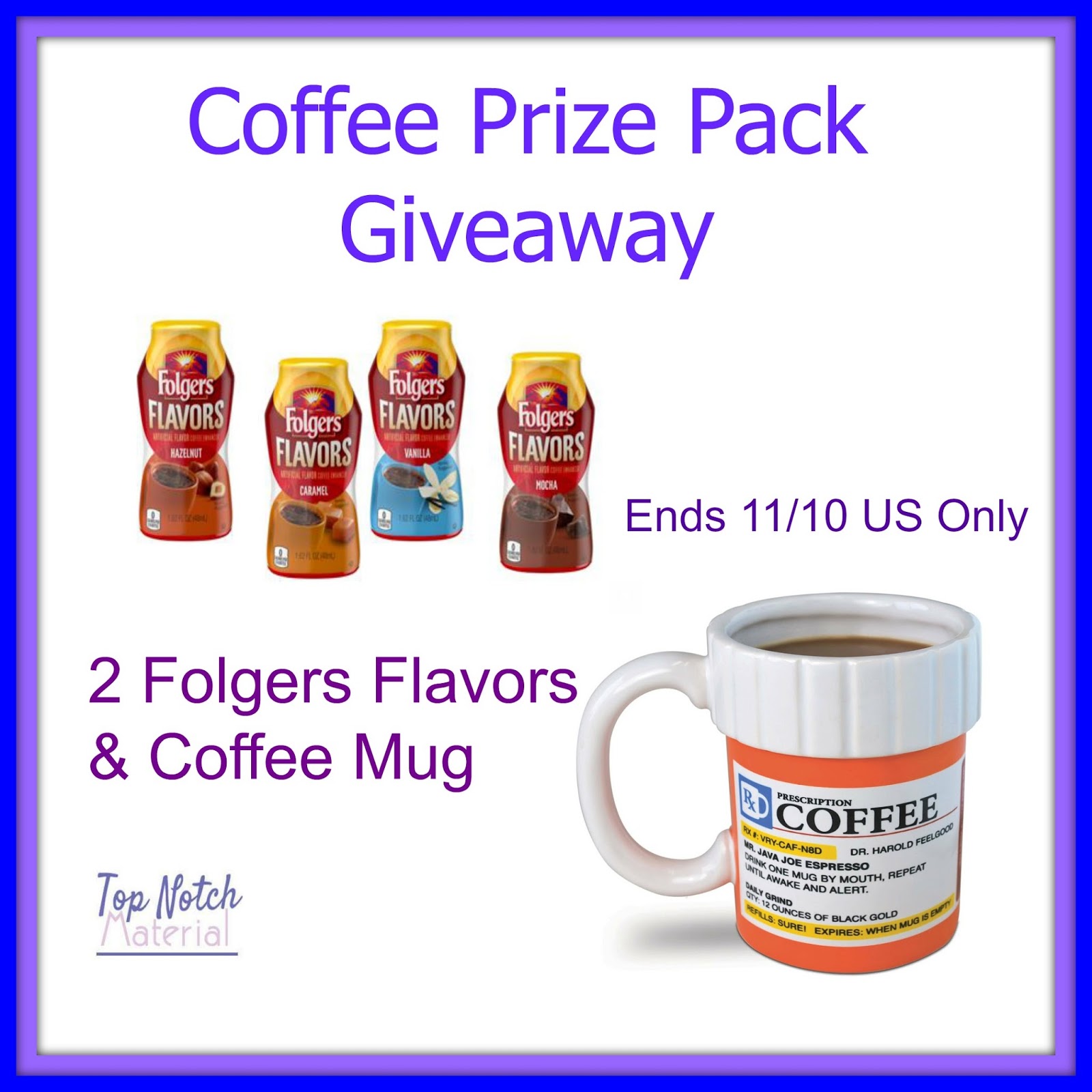 Top Notch Material: Coffee Prize Pack Giveaway