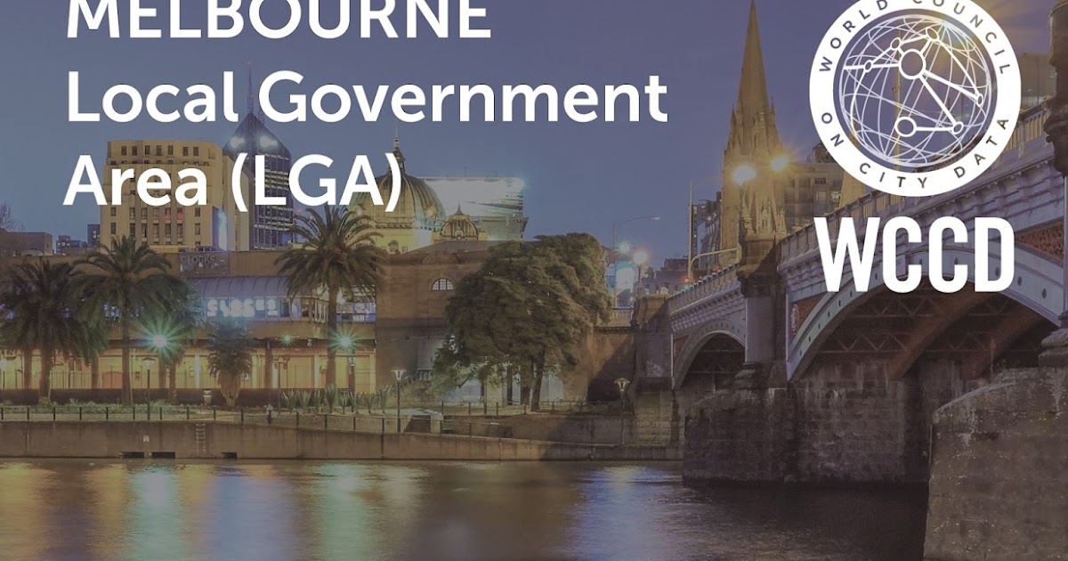 WCCD Foundation City Report #2: Melbourne LGA, Australia ~ World ...