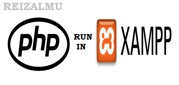 cara menjalankan dan menampilkan coding php dengan XAMPP - Mr Reizal