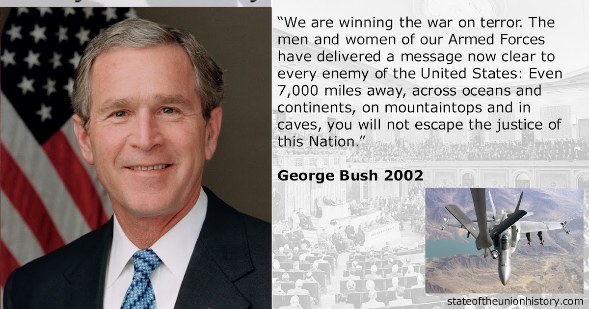 State of the Union History: 2002 George W. Bush - Authorizing the War ...