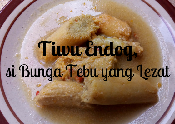 astrid.prasetya: Tiwu Endog, si Bunga Tebu yang Lezat