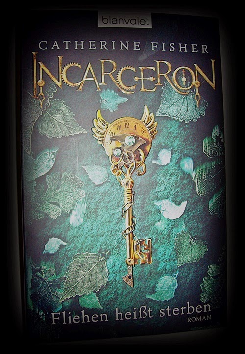 Lesezauber: Rezension: Incarceron: Fliehen heißt sterben - Catherine Fisher