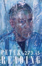 BLOODAXE BLOGS: Peter Reading (1946-2011)