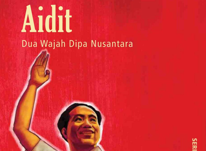 Aidit, Dua Wajah Dipa Nusantara