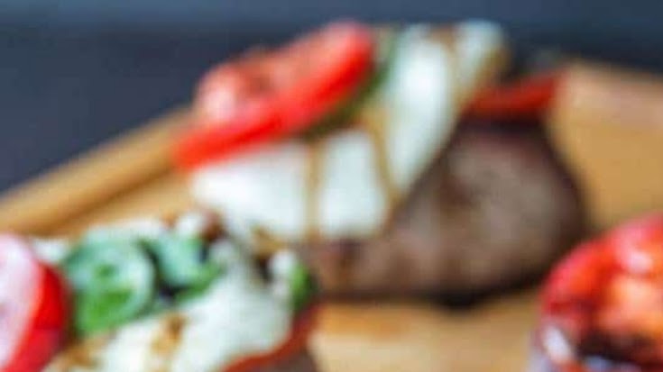 Caprese Grilled Filet Mignon